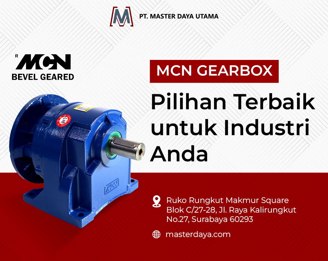 MCN Gearbox: Gearbox Tangguh untuk Berbagai Aplikasi - PT. Master Daya Utama