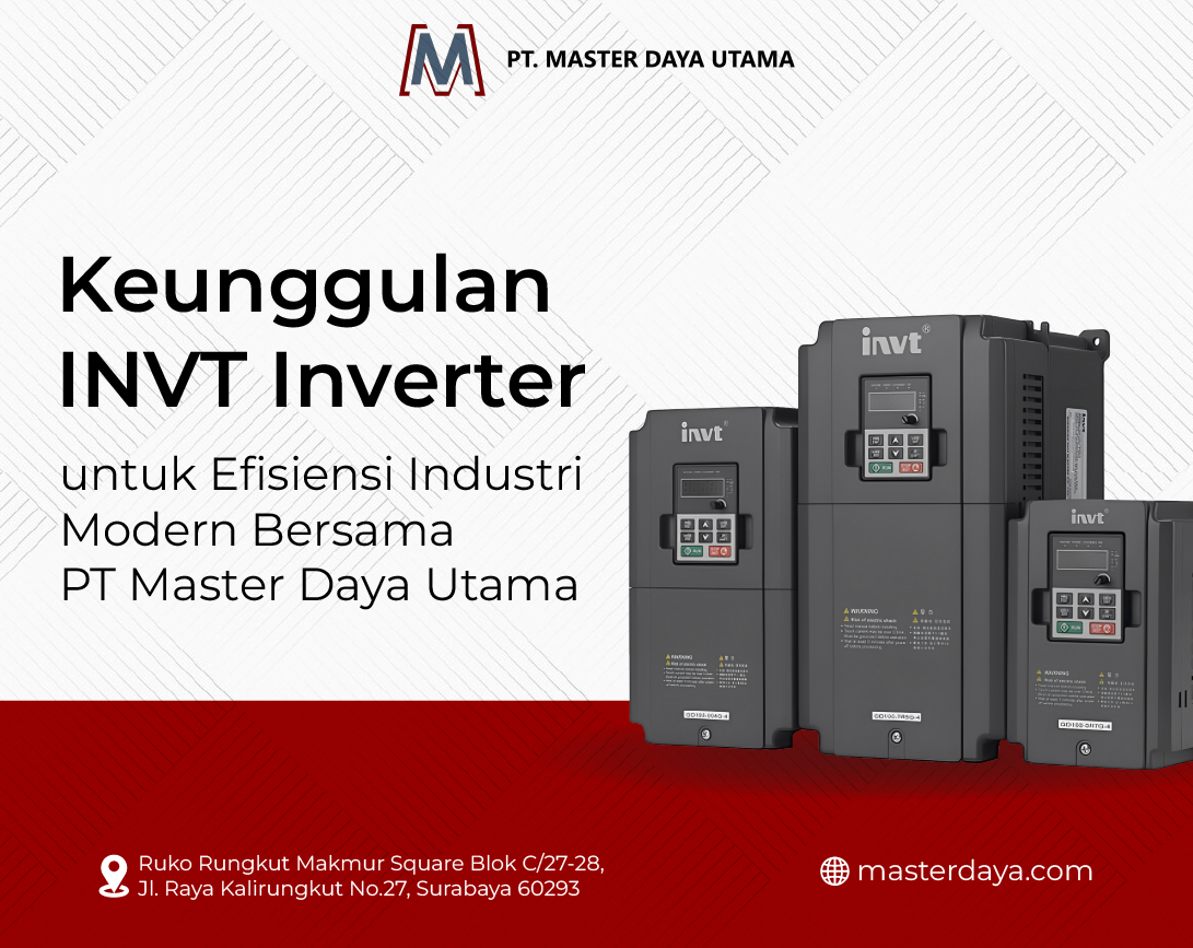 Keunggulan INVT Inverter untuk Efisiensi Industri Modern Bersama PT Master Daya Utama - PT ...